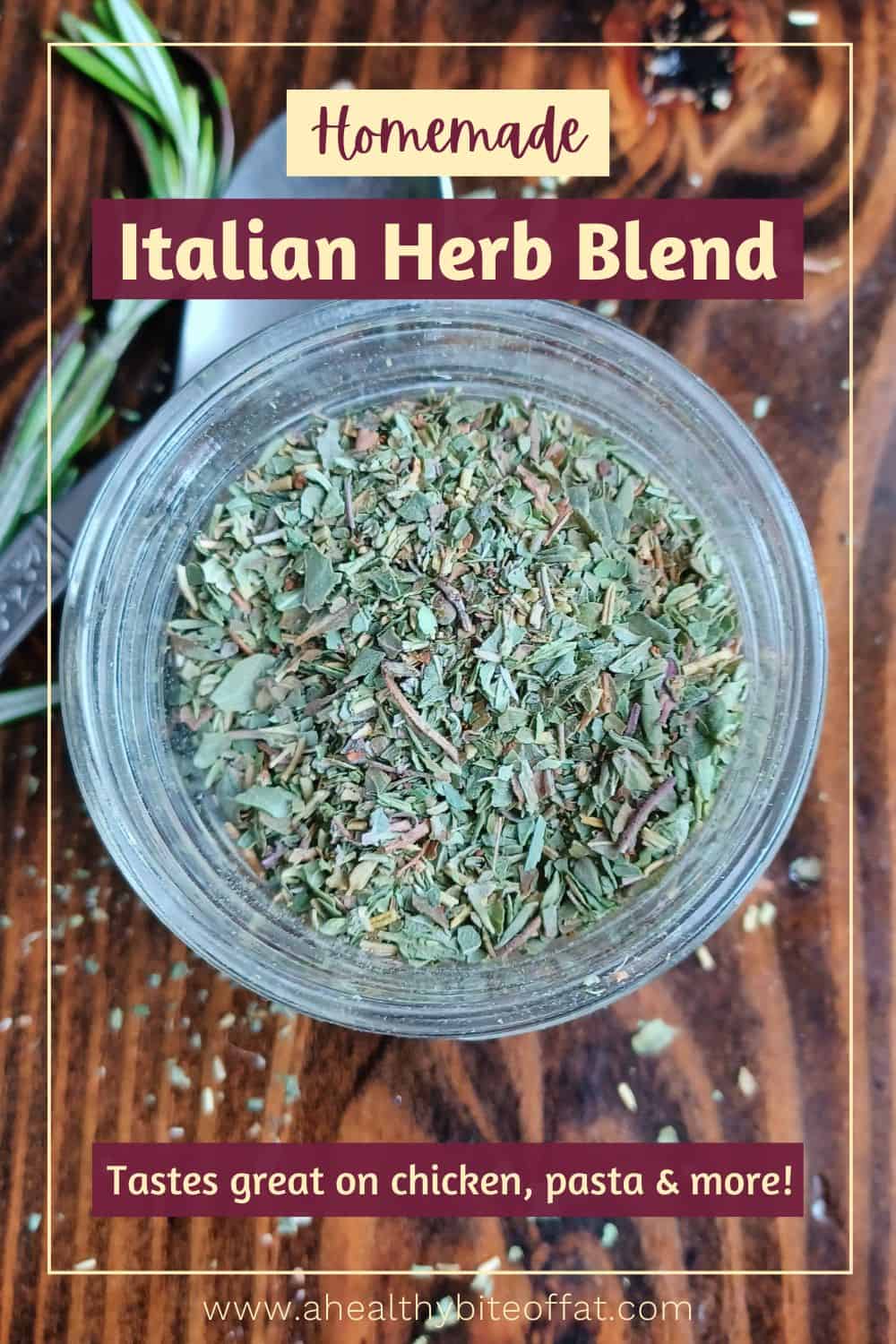 Italian Herb Blend - Easy to make at home - A Healthy Bite of Fat