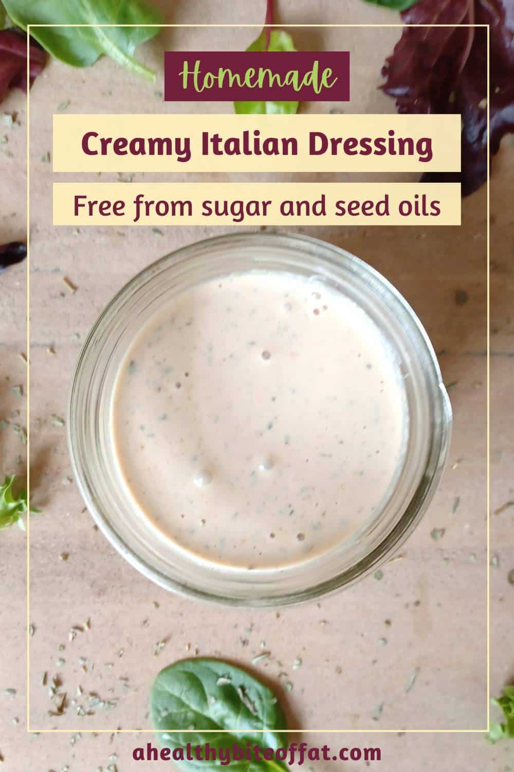 Creamy Italian Dressing - A Healthy Bite of Fat